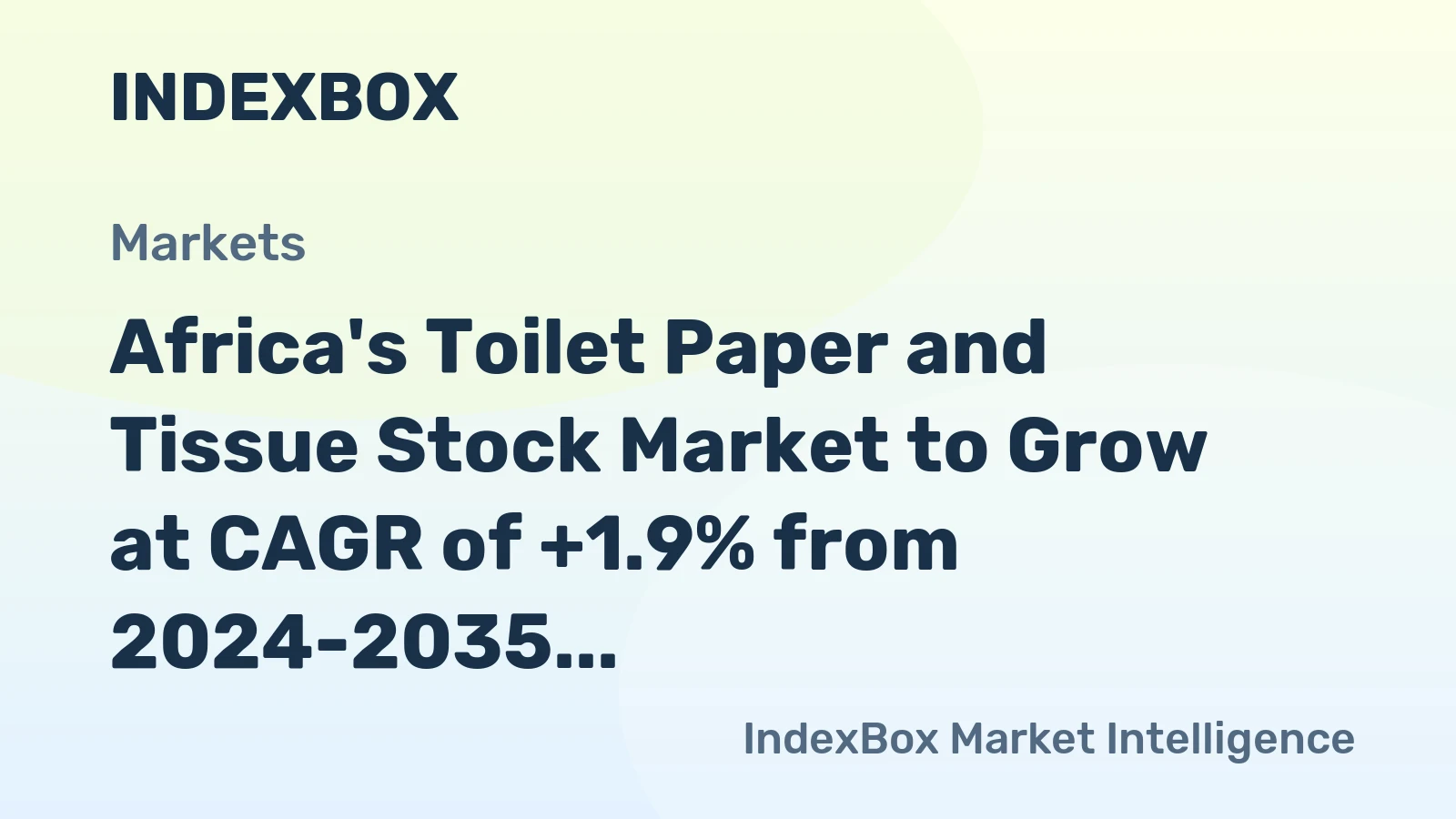 Africa's Toilet Paper and Tissue Stock Market to Grow at CAGR of +1.9% from 2024-2035