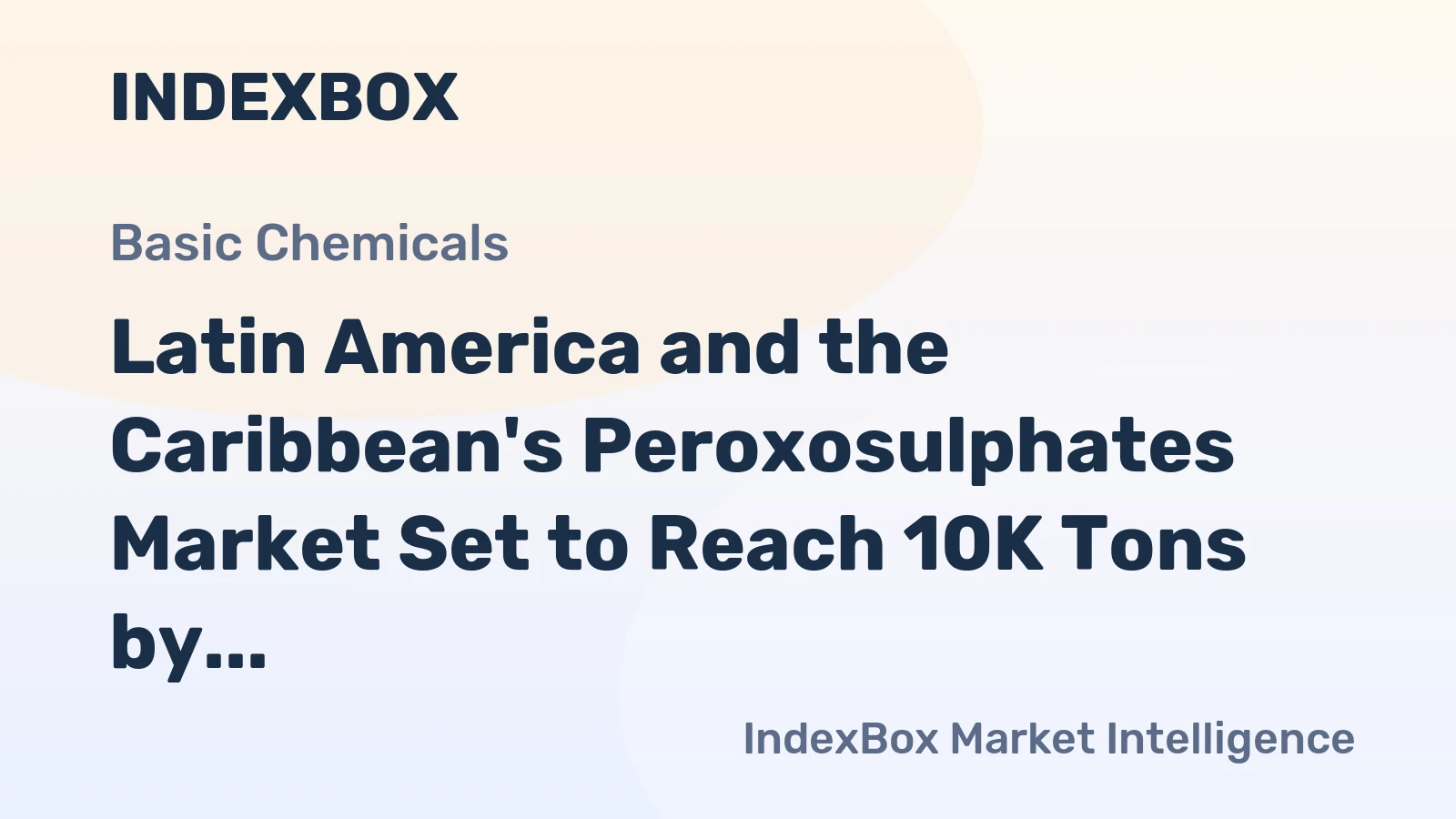 Latin America and the Caribbean's Peroxosulphates Market Set to Reach 10K Tons by 2035