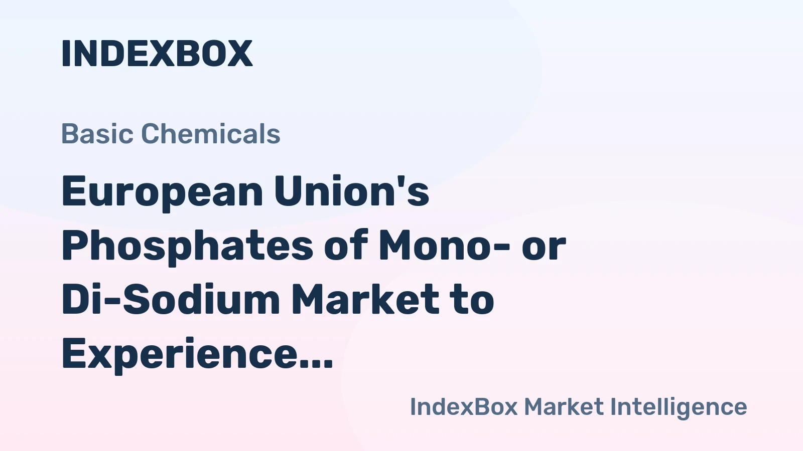 European Union's Phosphates of Mono- or Di-Sodium Market to Experience Steady Growth with CAGR of +1.6% from 2024 to 2035