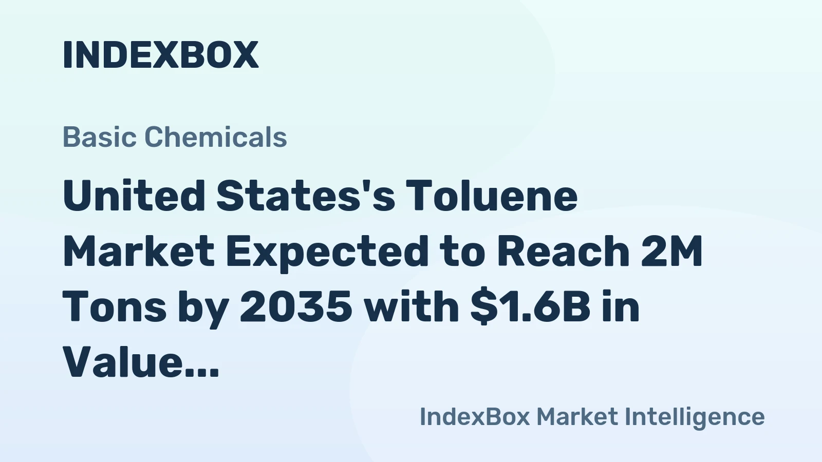 United States's Toluene Market Expected to Reach 2M Tons by 2035 with $1.6B in Value