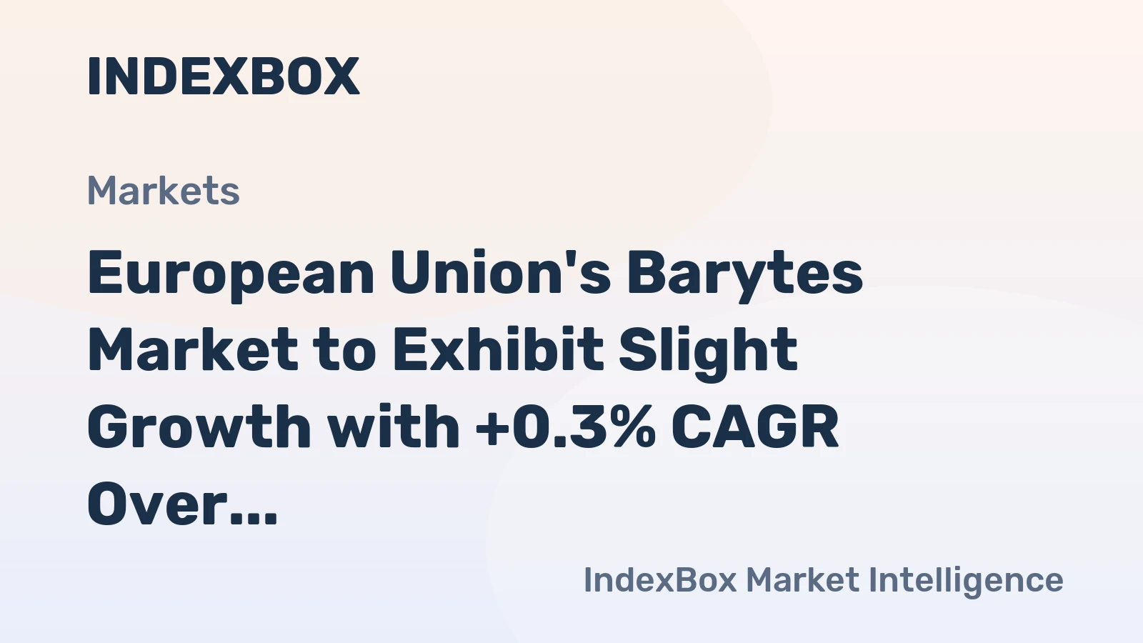 European Union's Barytes Market to Exhibit Slight Growth with +0.3% CAGR Over Next Decade