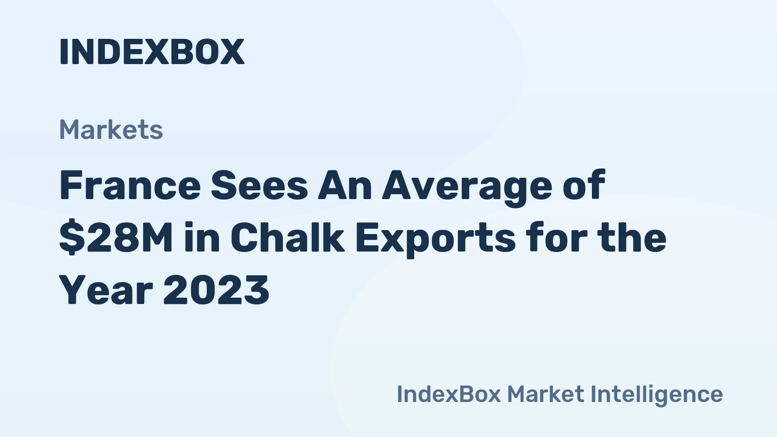 France Sees An Average of $28M in Chalk Exports for the Year 2023