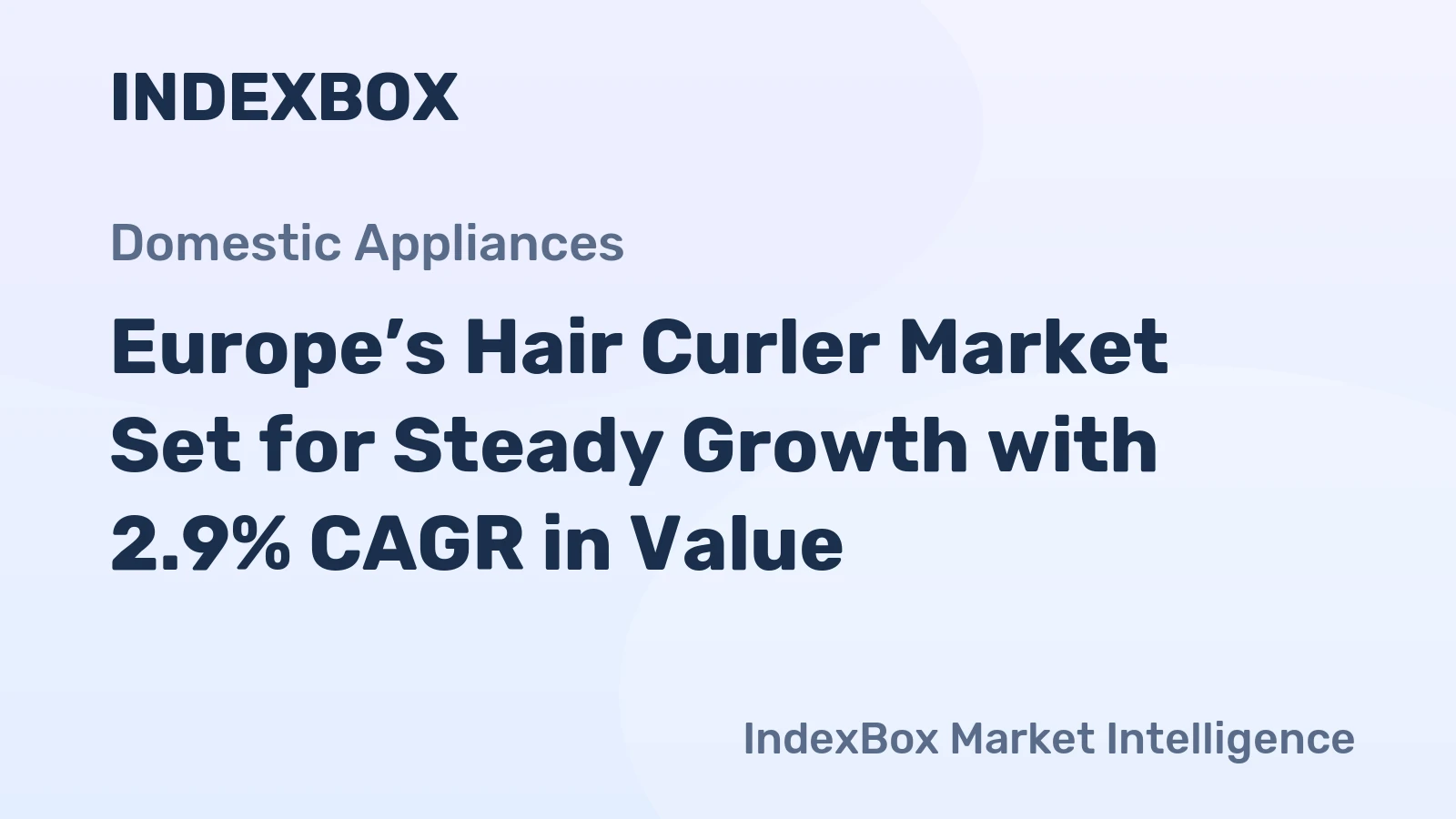 Europe’s Hair Curler Market Set for Steady Growth with 2.9% CAGR in Value