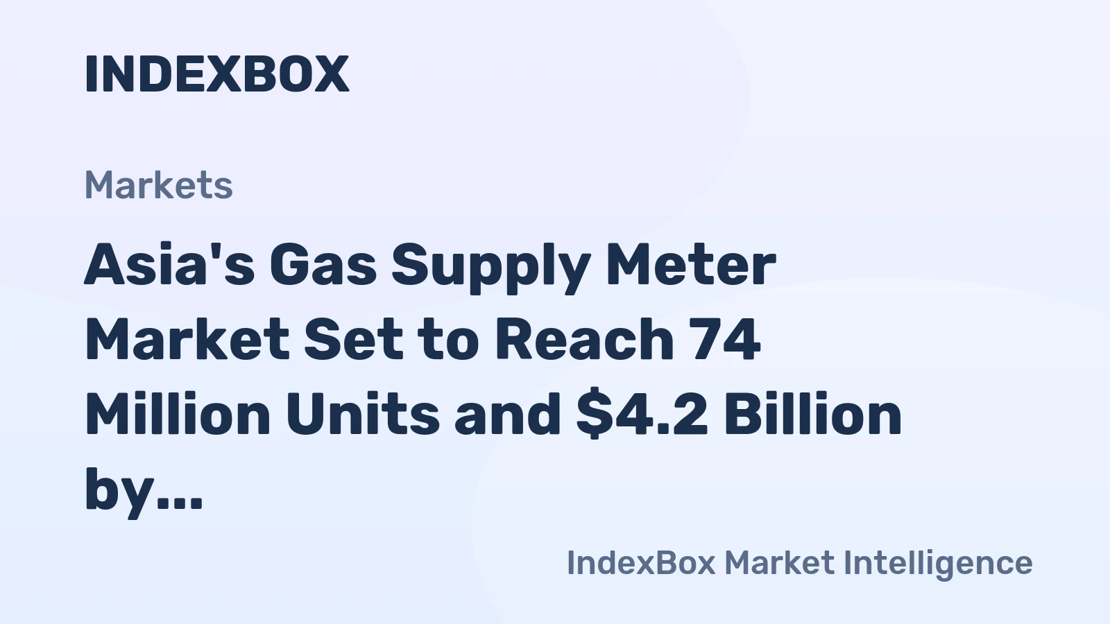 Asia's Gas Supply Meter Market Set to Reach 74 Million Units and $4.2 Billion by 2035