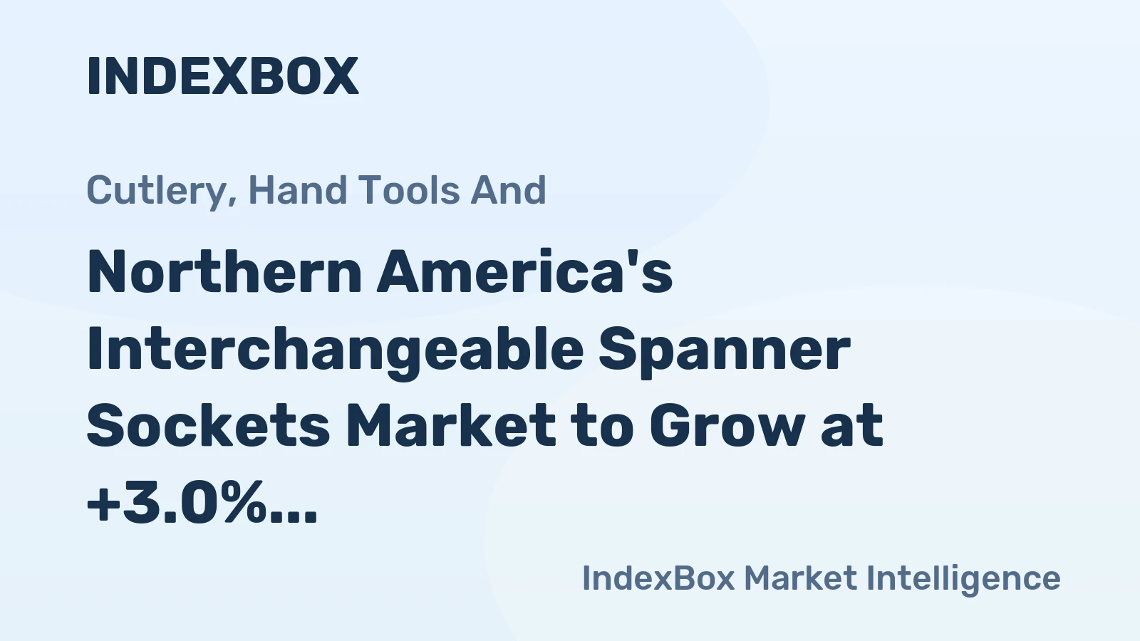 Northern America's Interchangeable Spanner Sockets Market to Grow at +3.0% CAGR, Reaching $753M by 2035