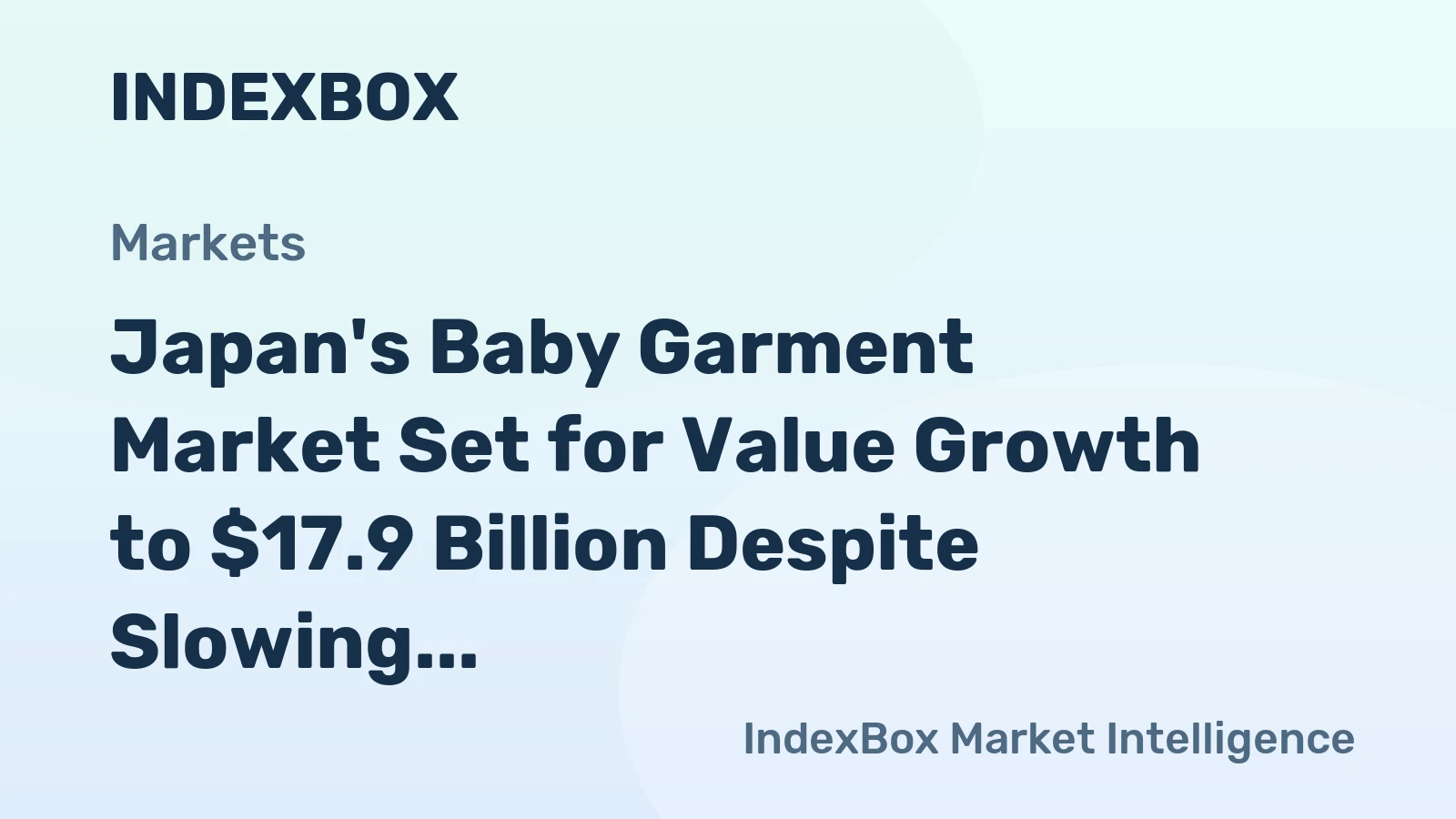 Japan's Baby Garment Market Set for Value Growth to $17.9 Billion Despite Slowing Volume Expansion