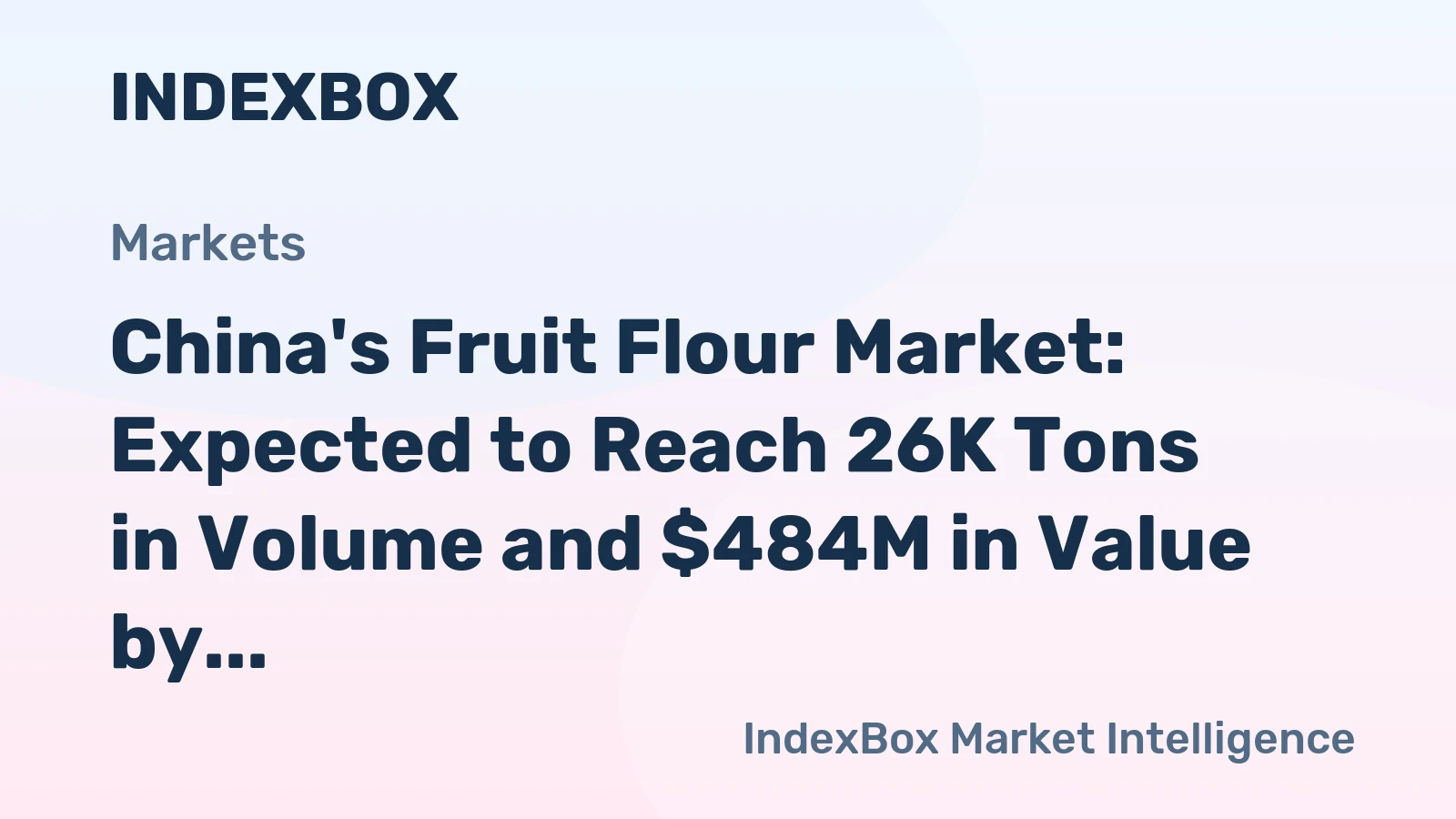 China's Fruit Flour Market: Expected to Reach 26K Tons in Volume and $484M in Value by 2035
