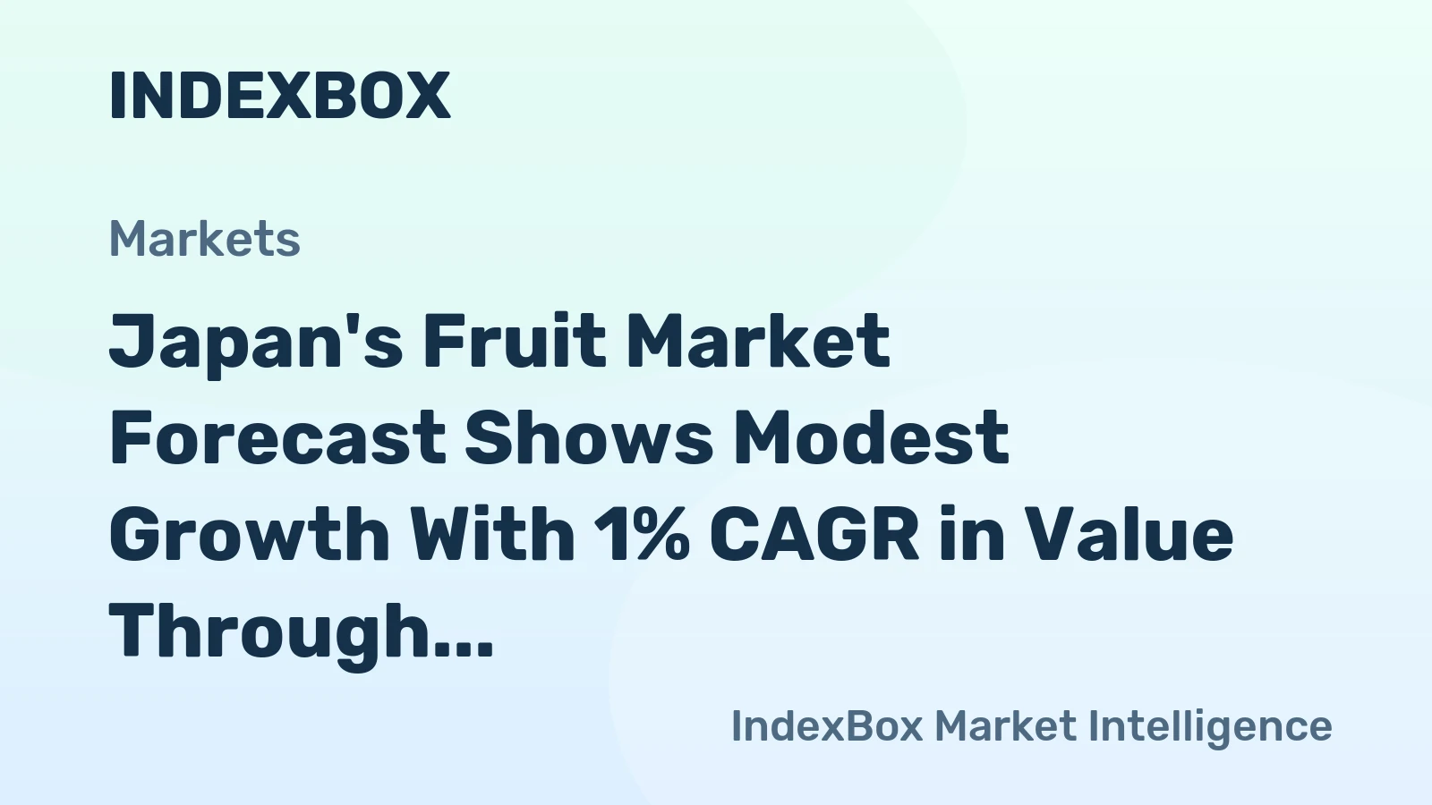 Japan's Fruit Market Forecast Shows Modest Growth With 1% CAGR in Value Through 2035