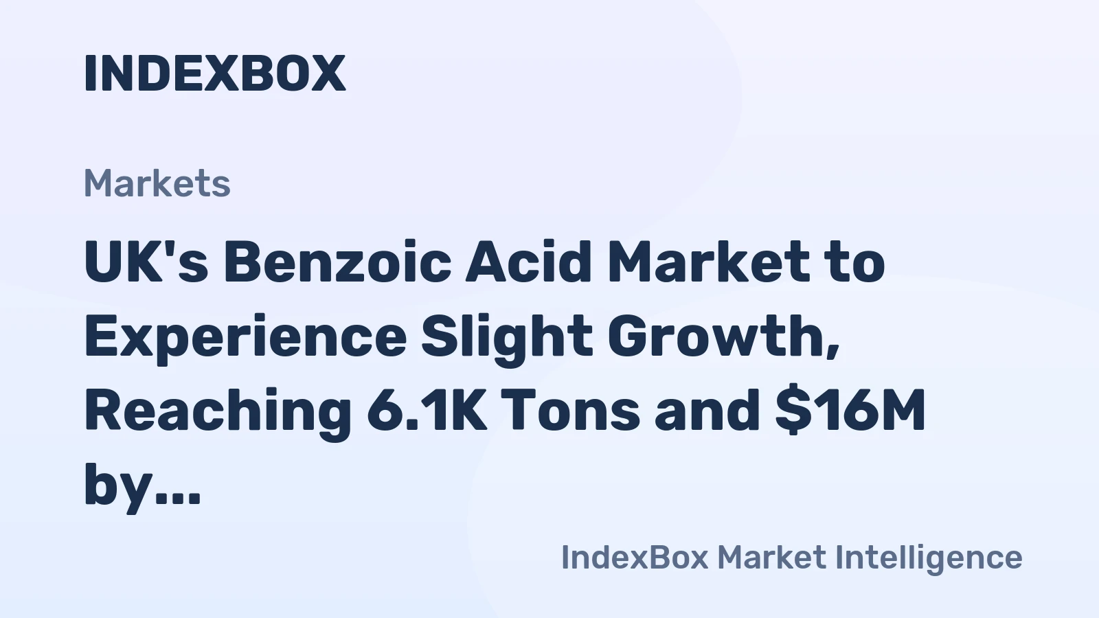 UK's Benzoic Acid Market to Experience Slight Growth, Reaching 6.1K Tons and $16M by 2035