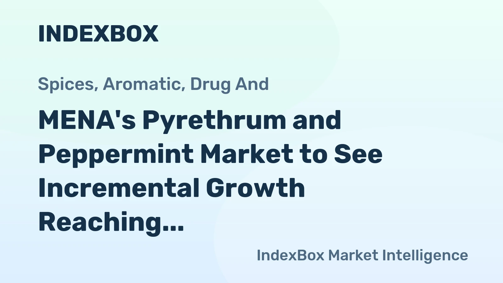 MENA's Pyrethrum and Peppermint Market to See Incremental Growth Reaching 173K tons by 2035, Valued at $815M
