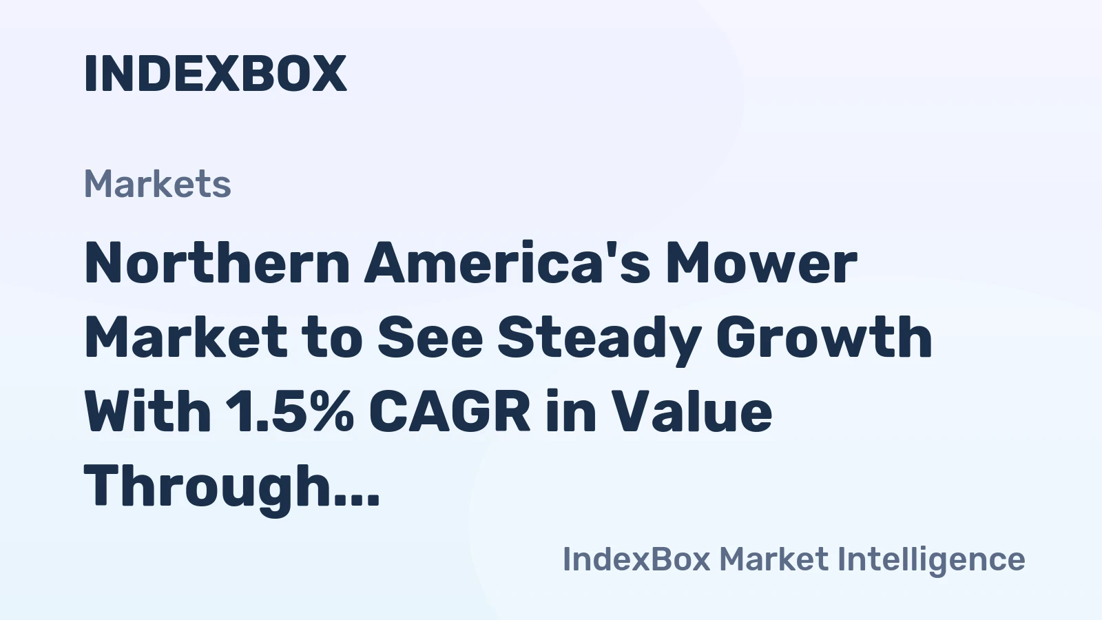 Northern America's Mower Market to See Steady Growth With 1.5% CAGR in Value Through 2035