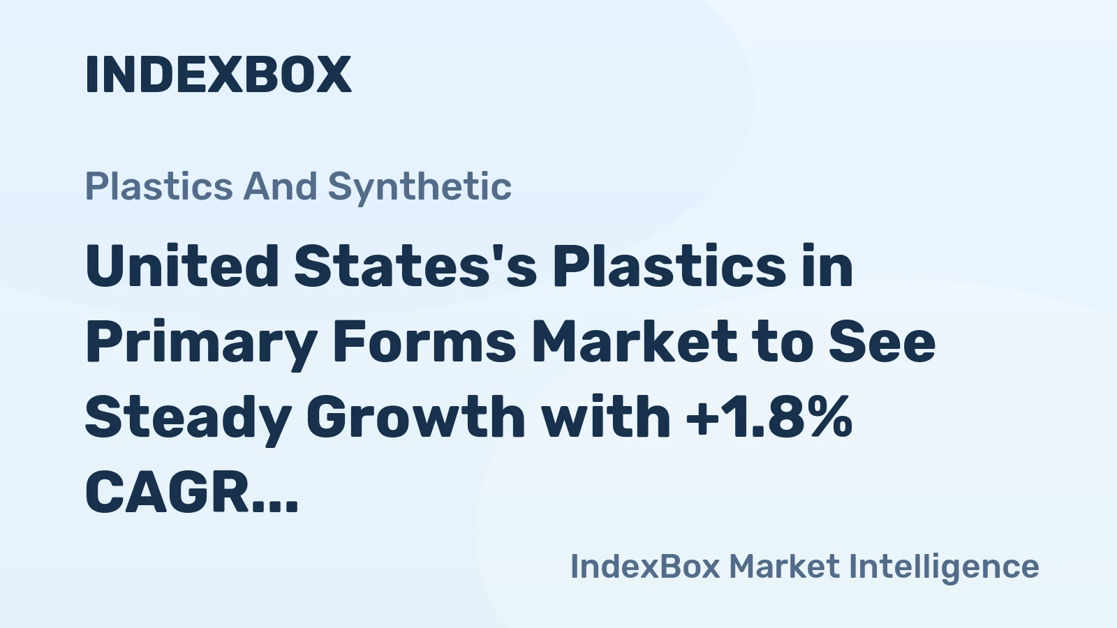United States's Plastics in Primary Forms Market to See Steady Growth with +1.8% CAGR