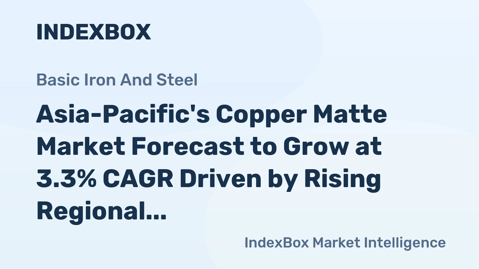 Asia-Pacific's Copper Matte Market Forecast to Grow at 3.3% CAGR Driven by Rising Regional Demand