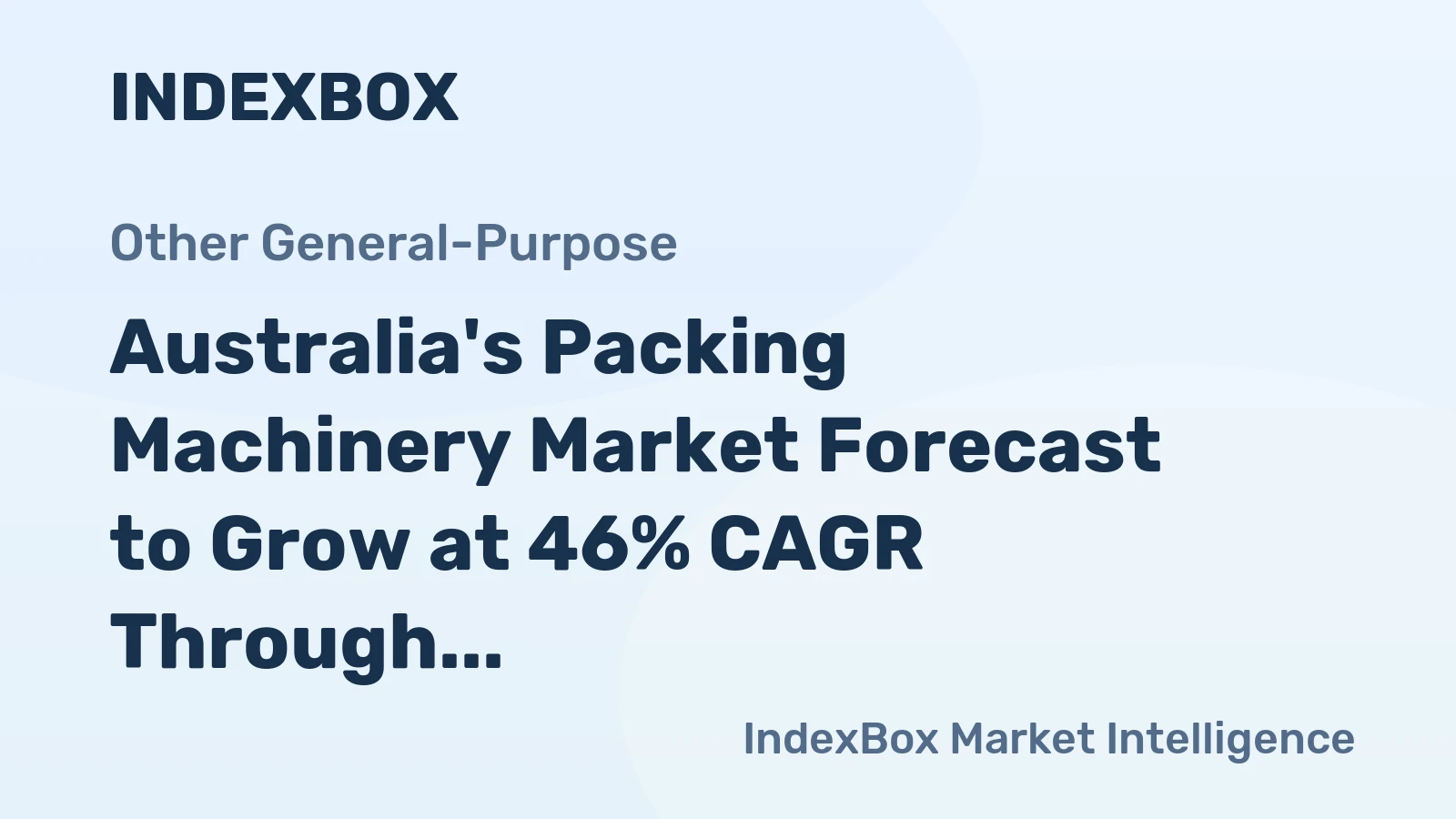 Australia's Packing Machinery Market Forecast to Grow at 46% CAGR Through 2035