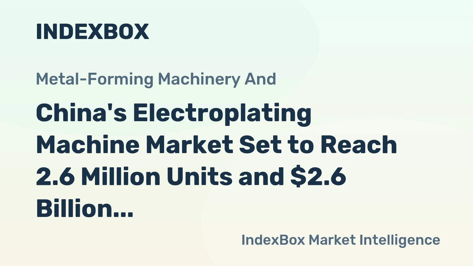 China's Electroplating Machine Market Set to Reach 2.6 Million Units and $2.6 Billion