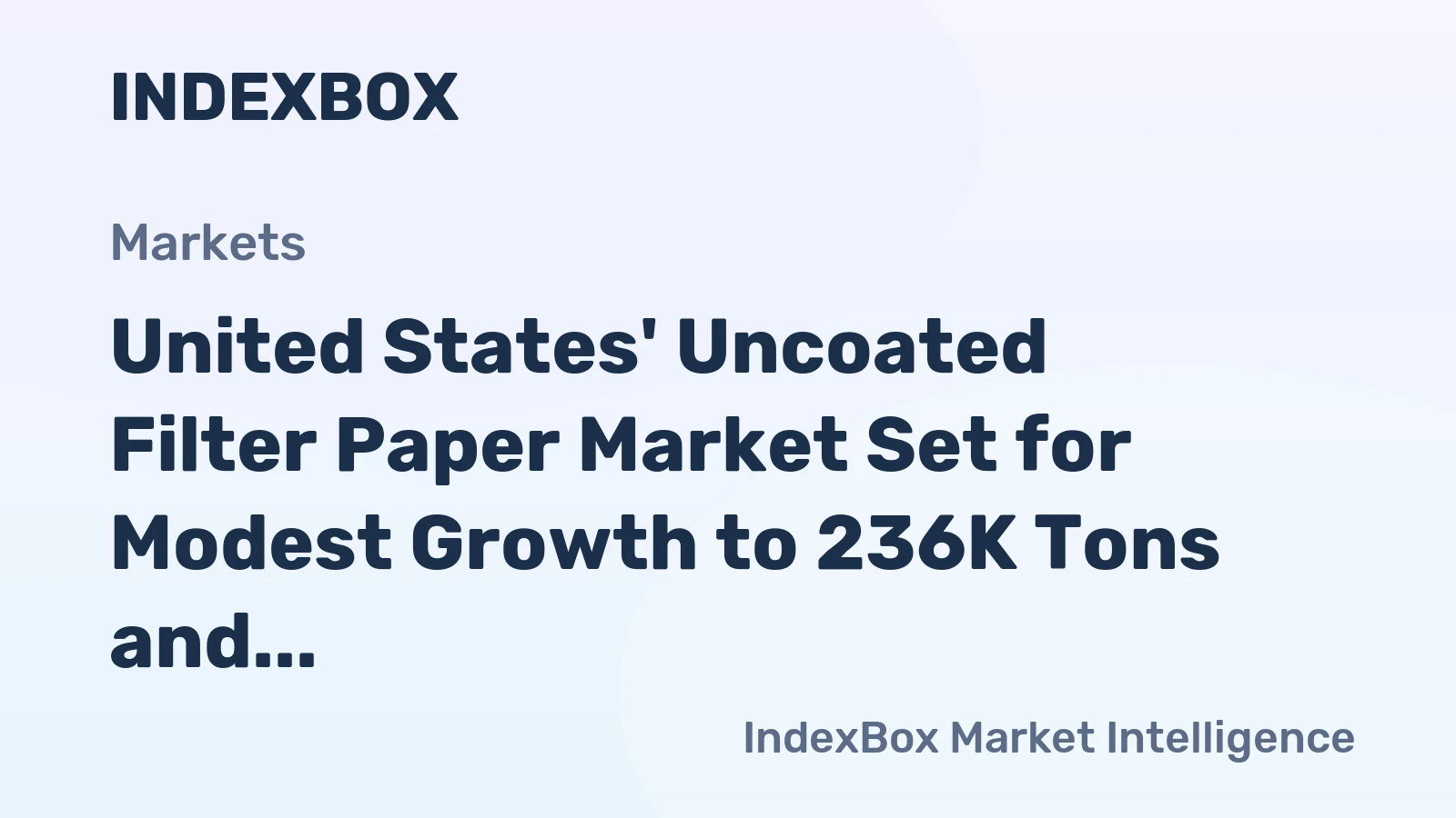 United States' Uncoated Filter Paper Market Set for Modest Growth to 236K Tons and $1.1B by 2035