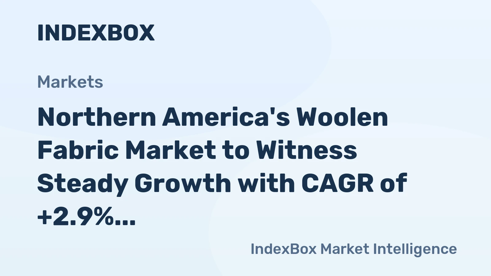 Northern America's Woolen Fabric Market to Witness Steady Growth with CAGR of +2.9%
