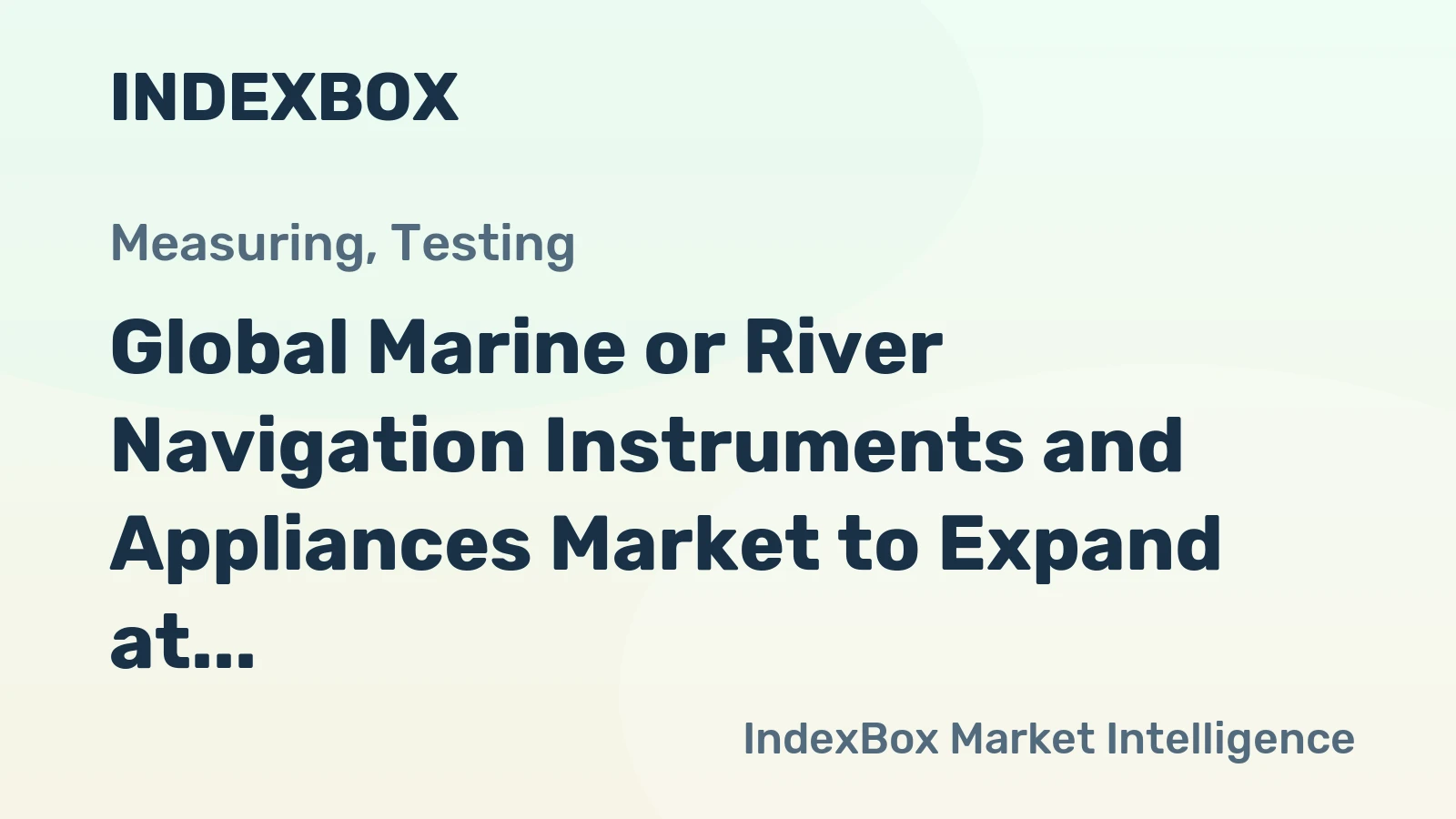 Global Marine or River Navigation Instruments and Appliances Market to Expand at a CAGR of +1.5% from 2024 to 2035, Reaching 6.7M Units
