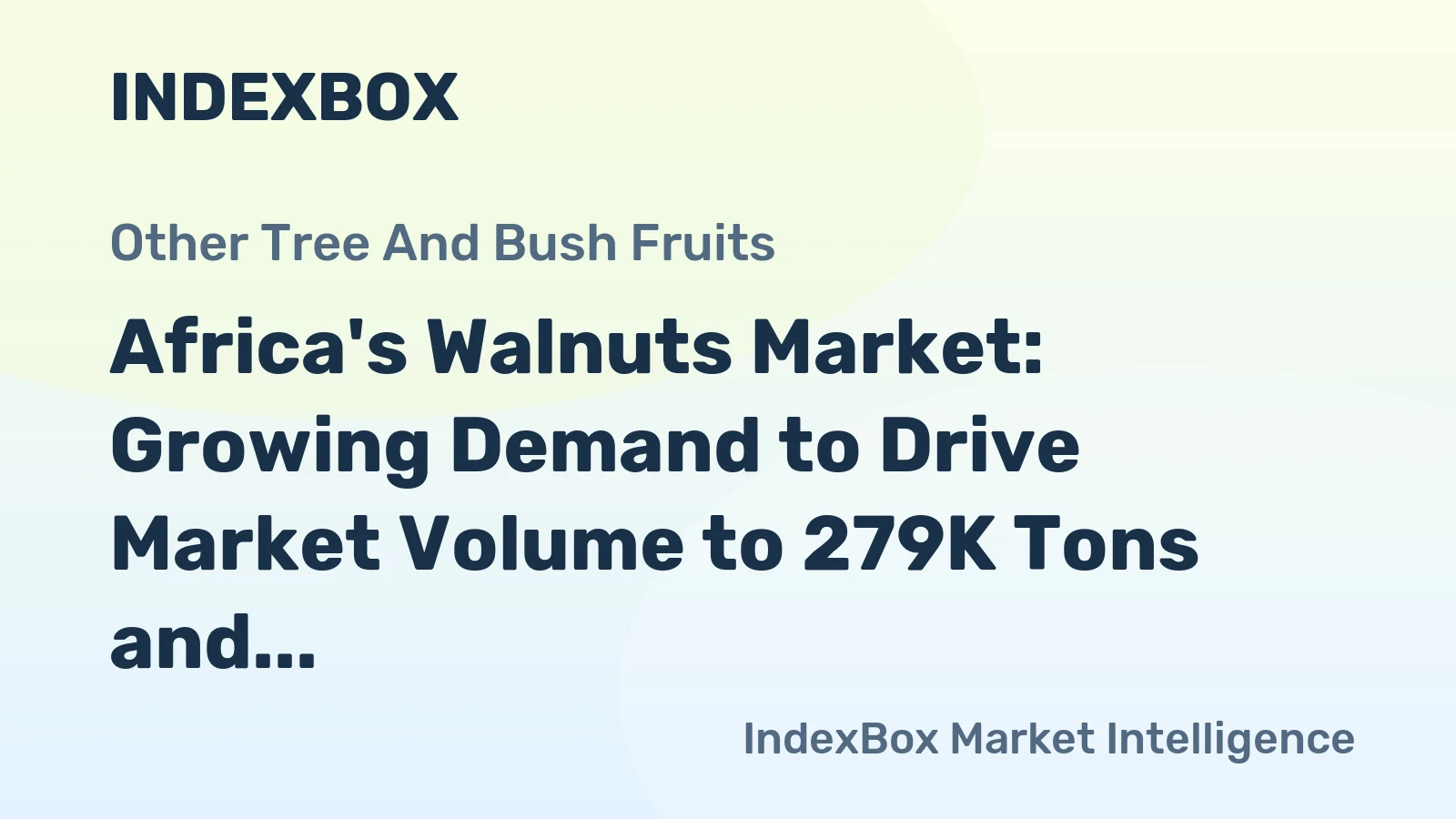 Africa's Walnuts Market: Growing Demand to Drive Market Volume to 279K Tons and Market Value to $777M by 2035