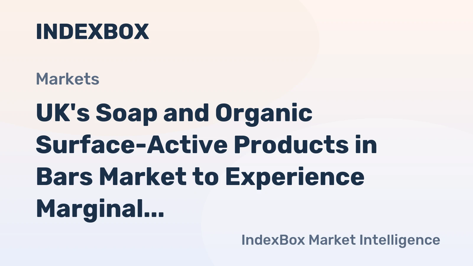 UK's Soap and Organic Surface-Active Products in Bars Market to Experience Marginal Growth with +0.2% CAGR Forecasted to 2035