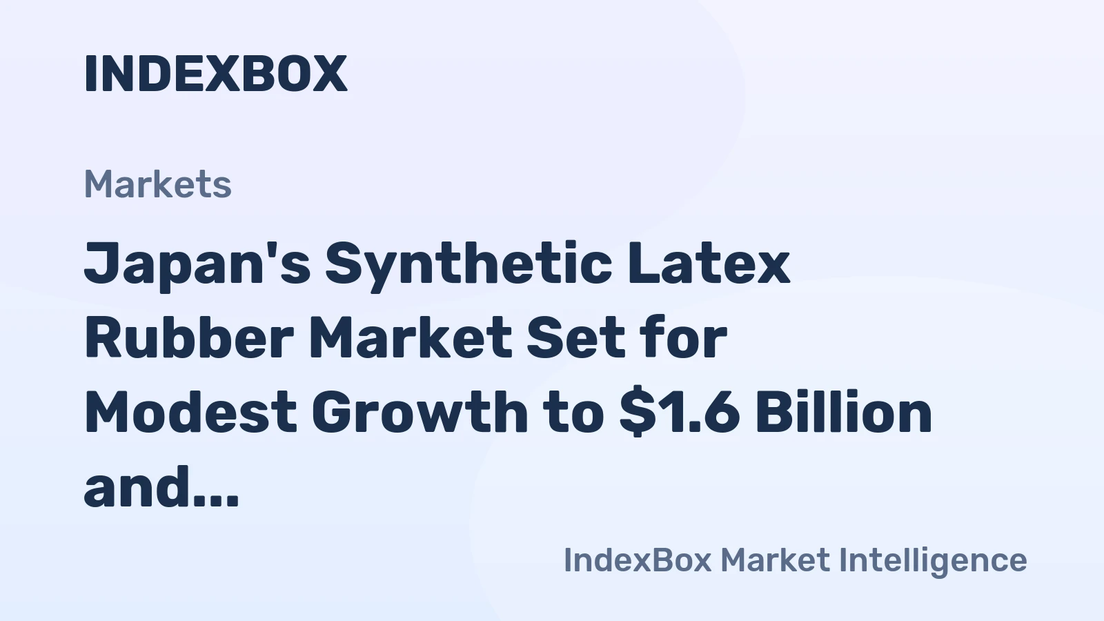 Japan's Synthetic Latex Rubber Market Set for Modest Growth to $1.6 Billion and 395K Tons by 2035
