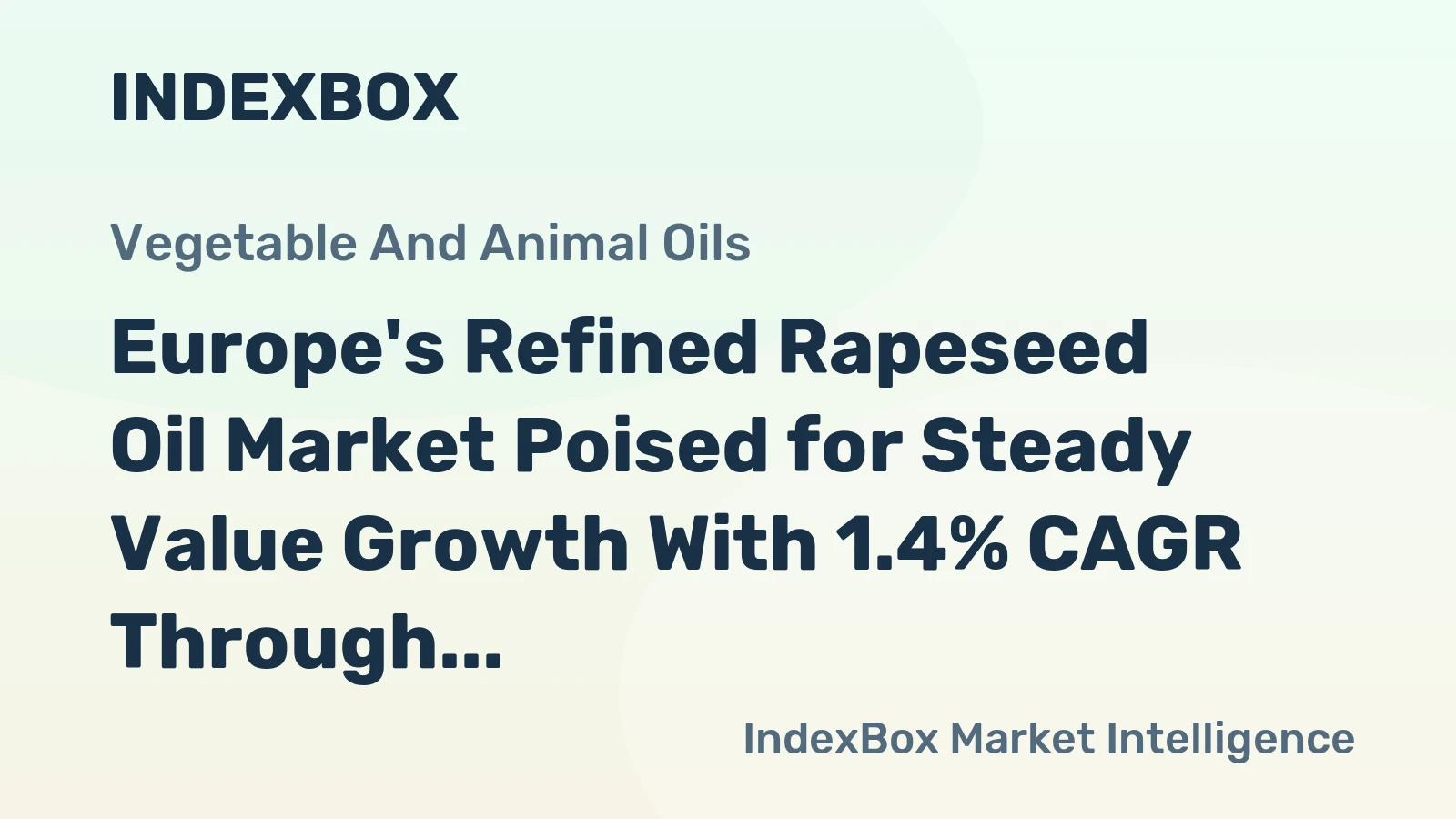 Europe's Refined Rapeseed Oil Market Poised for Steady Value Growth With 1.4% CAGR Through 2035