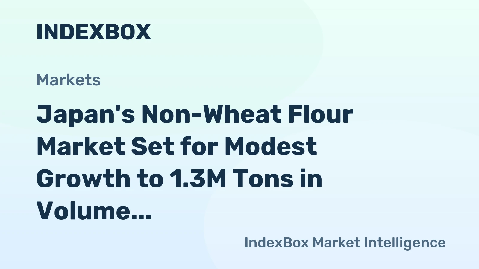 Japan's Non-Wheat Flour Market Set for Modest Growth to 1.3M Tons in Volume and $3.9B in Value