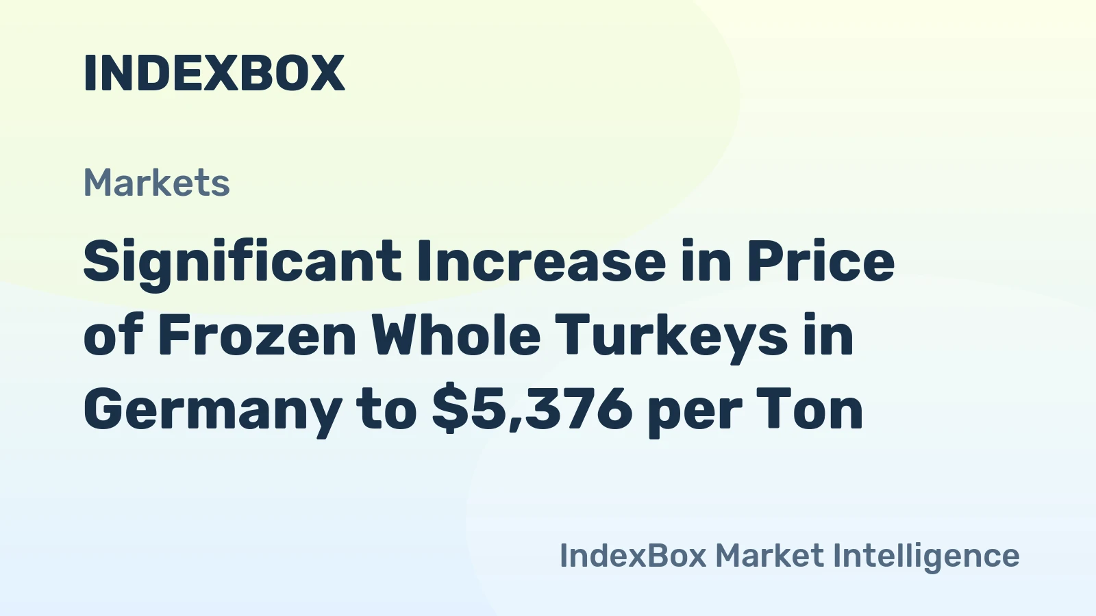 Significant Increase in Price of Frozen Whole Turkeys in Germany to $5,376 per Ton
