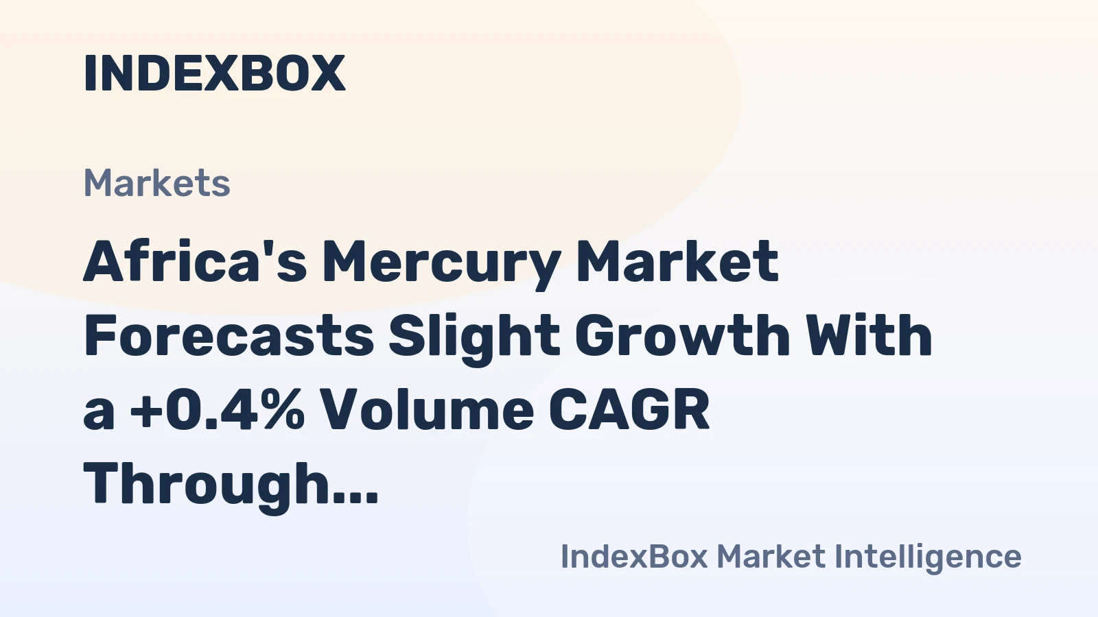 Africa's Mercury Market Forecasts Slight Growth With a +0.4% Volume CAGR Through 2035