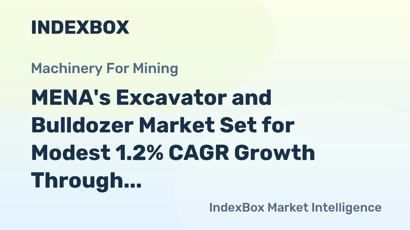 MENA's Excavator and Bulldozer Market Set for Modest 1.2% CAGR Growth Through 2035