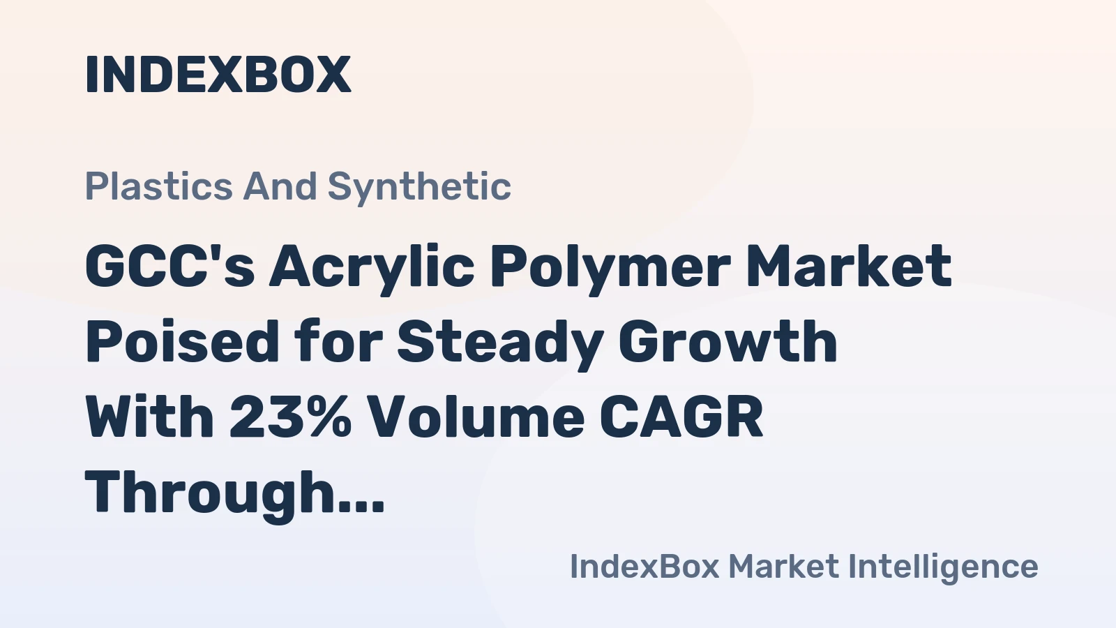 GCC's Acrylic Polymer Market Poised for Steady Growth With 23% Volume CAGR Through 2035