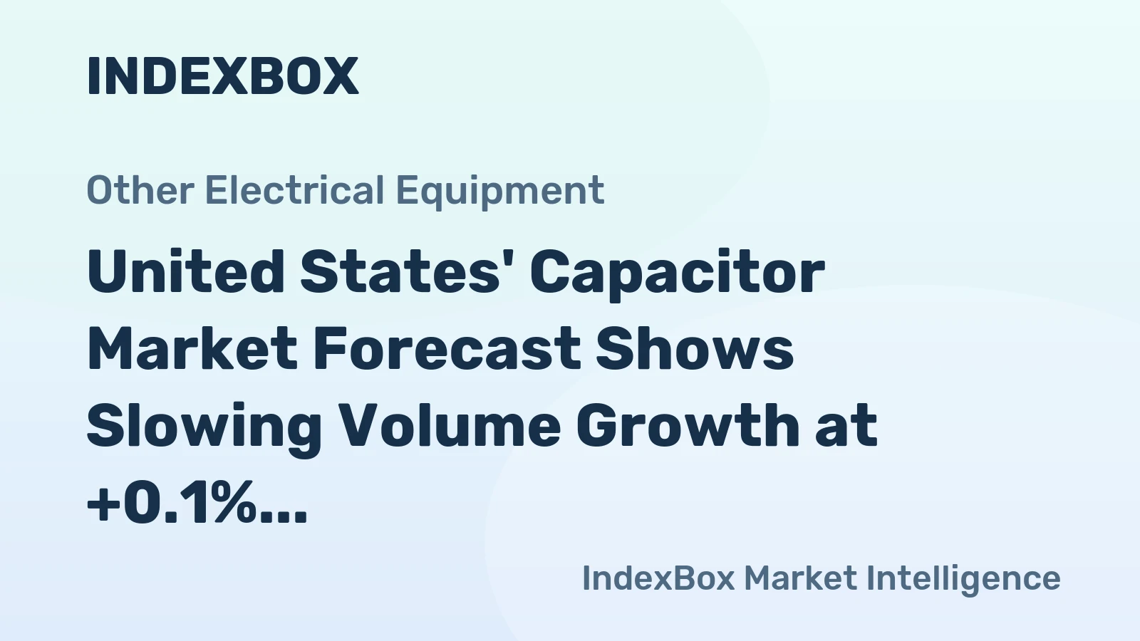 United States' Capacitor Market Forecast Shows Slowing Volume Growth at +0.1% CAGR Through 2035 Amid Rising Value