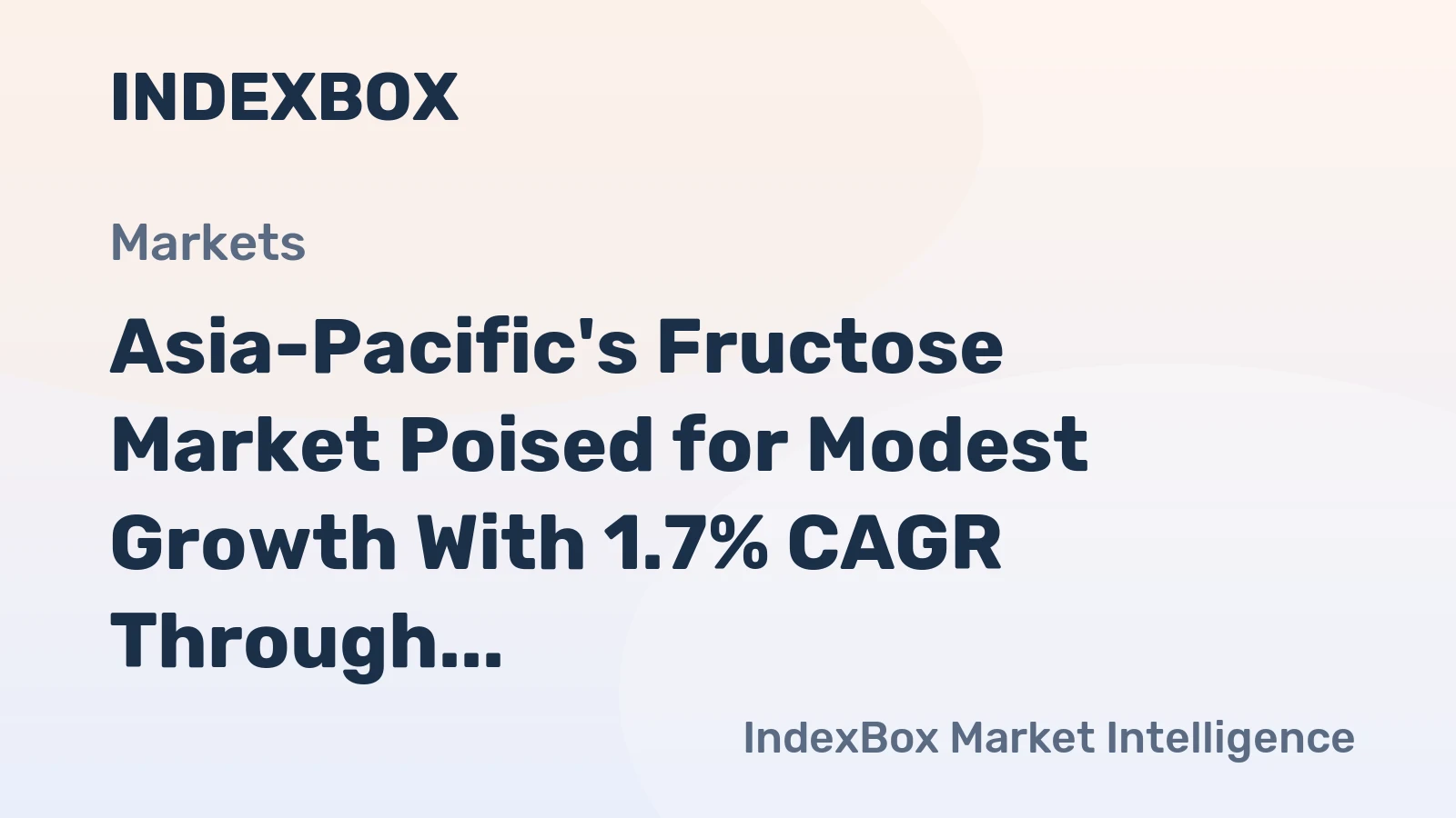 Asia-Pacific's Fructose Market Poised for Modest Growth With 1.7% CAGR Through 2035
