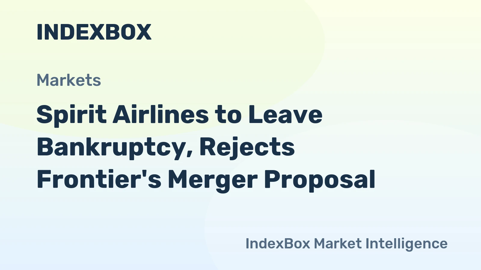 Spirit Airlines to Leave Bankruptcy, Rejects Frontier's Merger Proposal