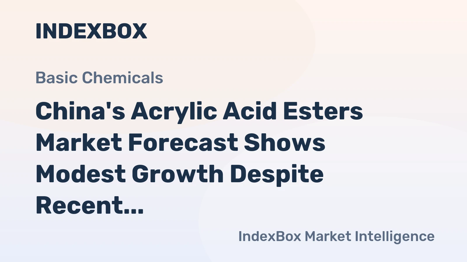 China's Acrylic Acid Esters Market Forecast Shows Modest Growth Despite Recent Consumption Slump