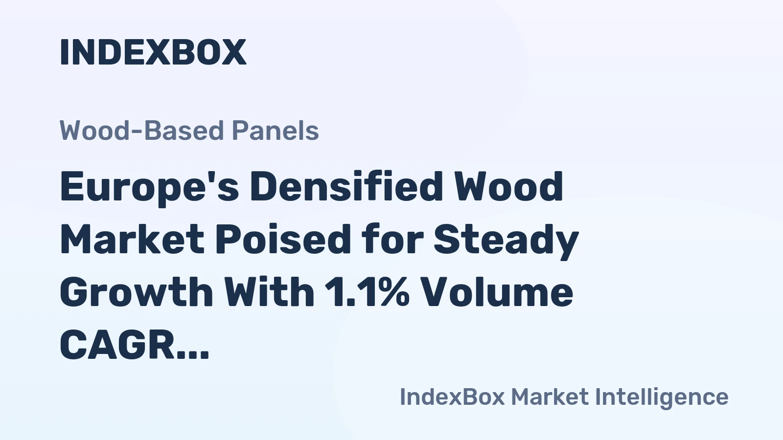 Europe's Densified Wood Market Poised for Steady Growth With 1.1% Volume CAGR Through 2035