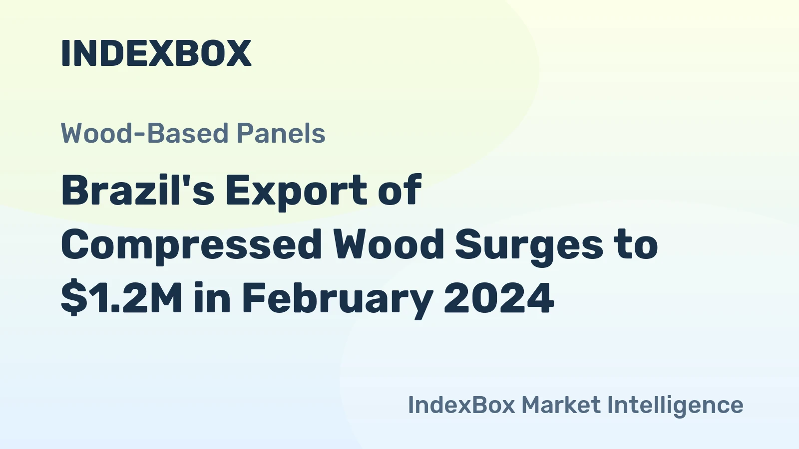 Brazil's Export of Compressed Wood Surges to $1.2M in February 2024