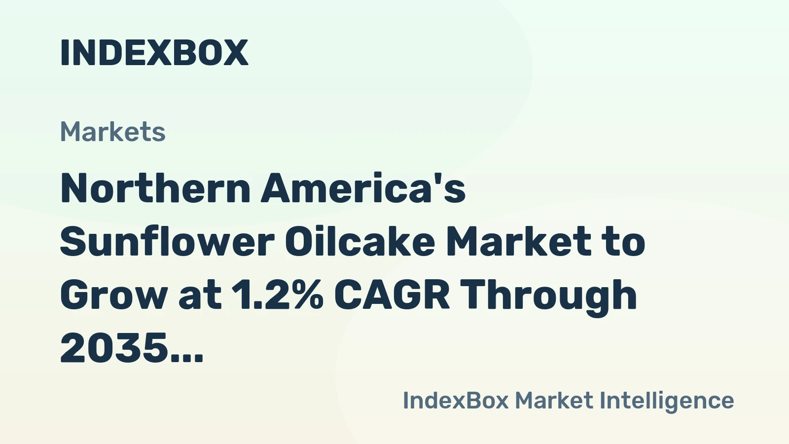Northern America's Sunflower Oilcake Market to Grow at 1.2% CAGR Through 2035