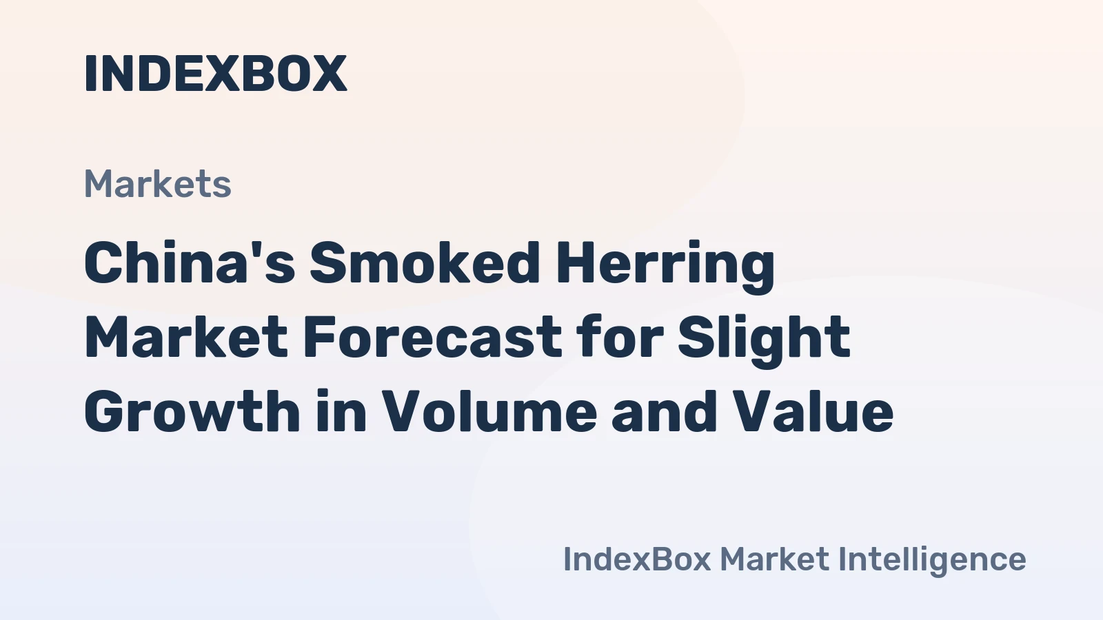 China's Smoked Herring Market Forecast for Slight Growth in Volume and Value
