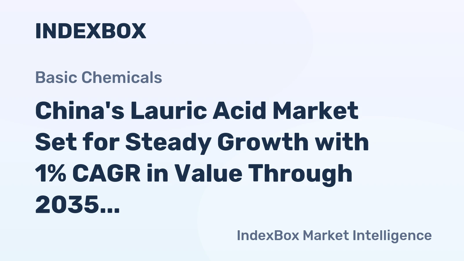 China's Lauric Acid Market Set for Steady Growth with 1% CAGR in Value Through 2035