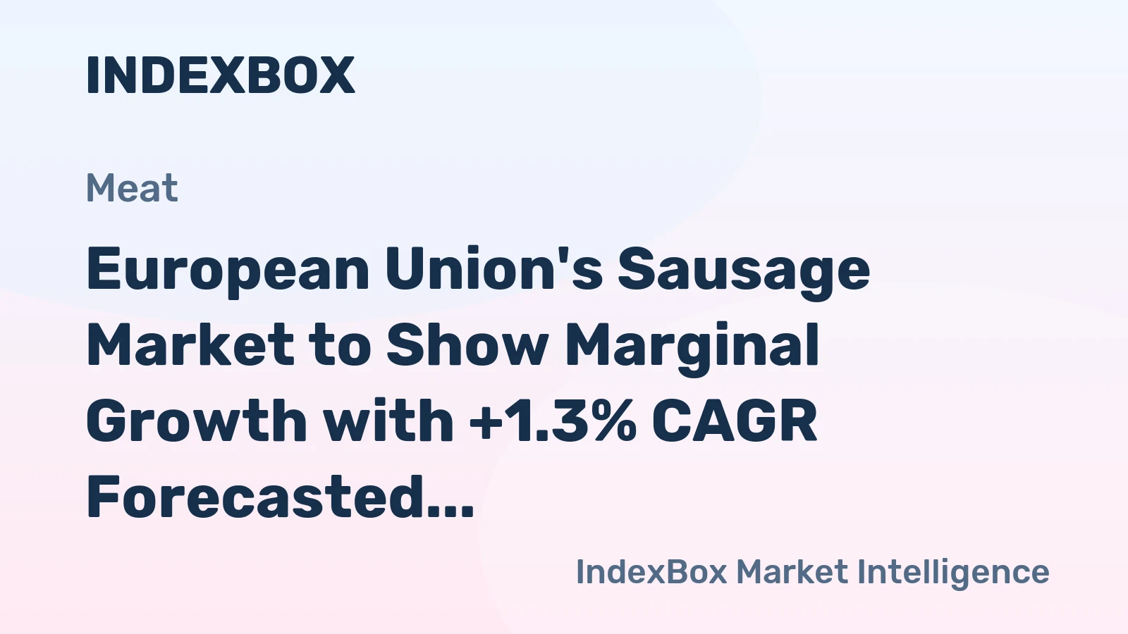 European Union's Sausage Market to Show Marginal Growth with +1.3% CAGR Forecasted from 2024 to 2035