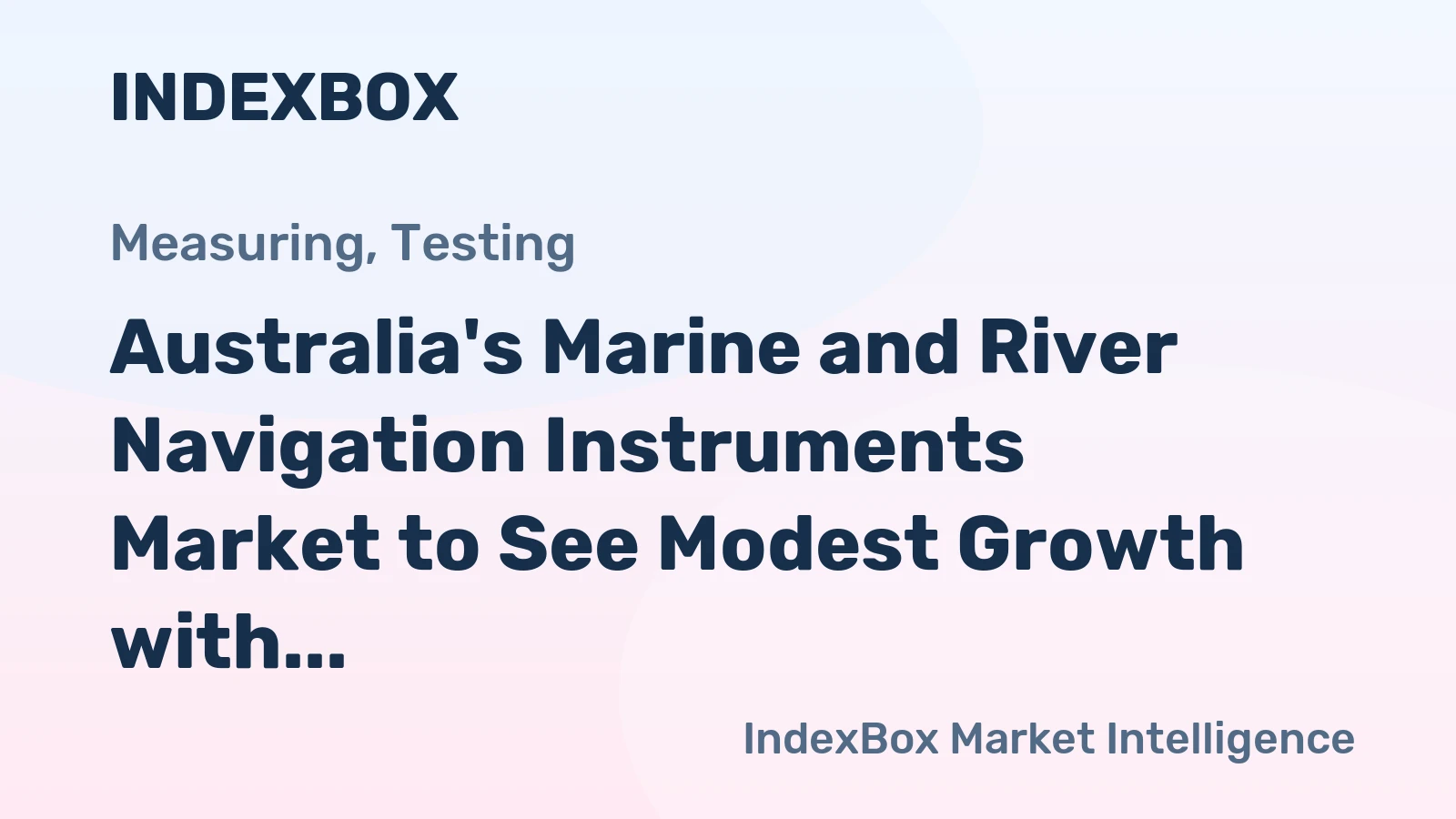 Australia's Marine and River Navigation Instruments Market to See Modest Growth with +0.2% CAGR