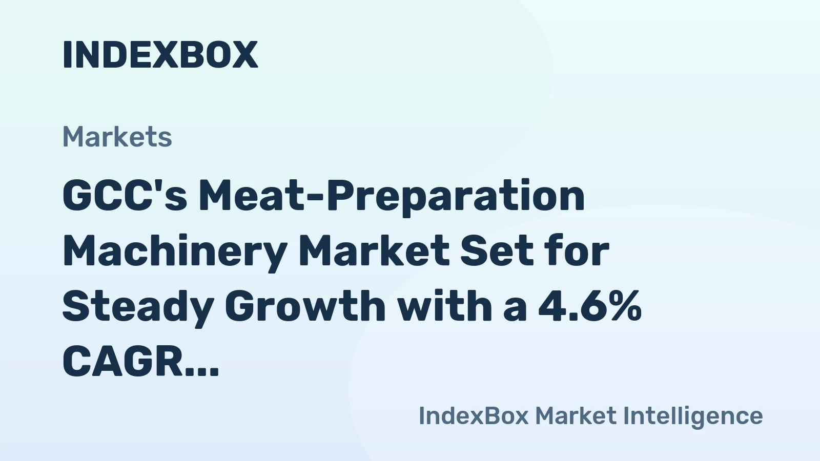 GCC's Meat-Preparation Machinery Market Set for Steady Growth with a 4.6% CAGR in Value