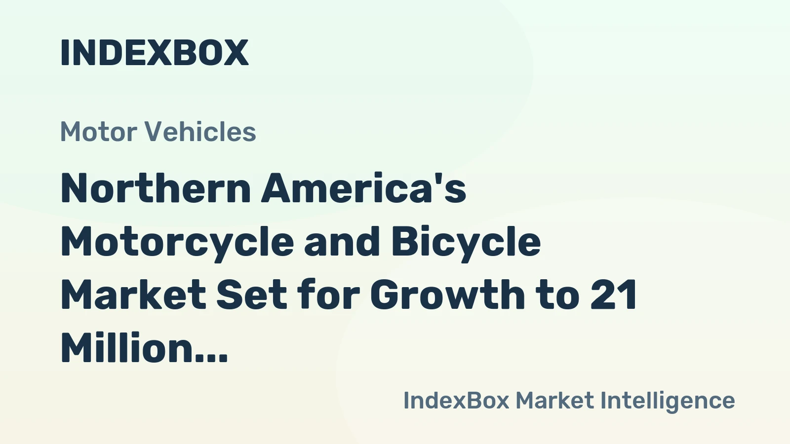 Northern America's Motorcycle and Bicycle Market Set for Growth to 21 Million Units and $18.5 Billion