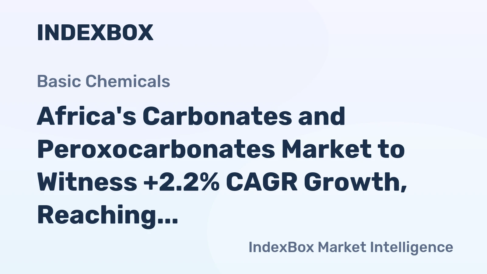 Africa's Carbonates and Peroxocarbonates Market to Witness +2.2% CAGR Growth, Reaching 5.6M Tons by 2035
