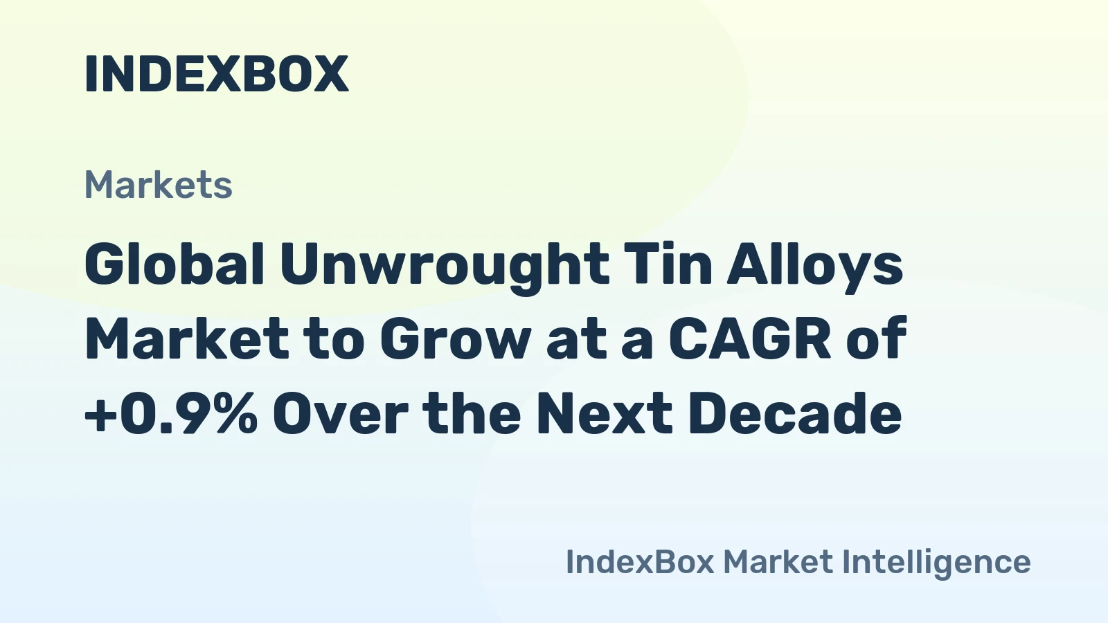 Global Unwrought Tin Alloys Market to Grow at a CAGR of +0.9% Over the Next Decade