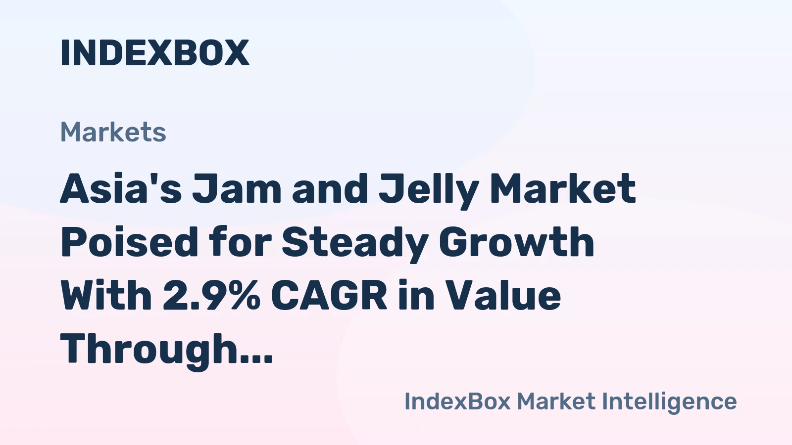 Asia's Jam and Jelly Market Poised for Steady Growth With 2.9% CAGR in Value Through 2035