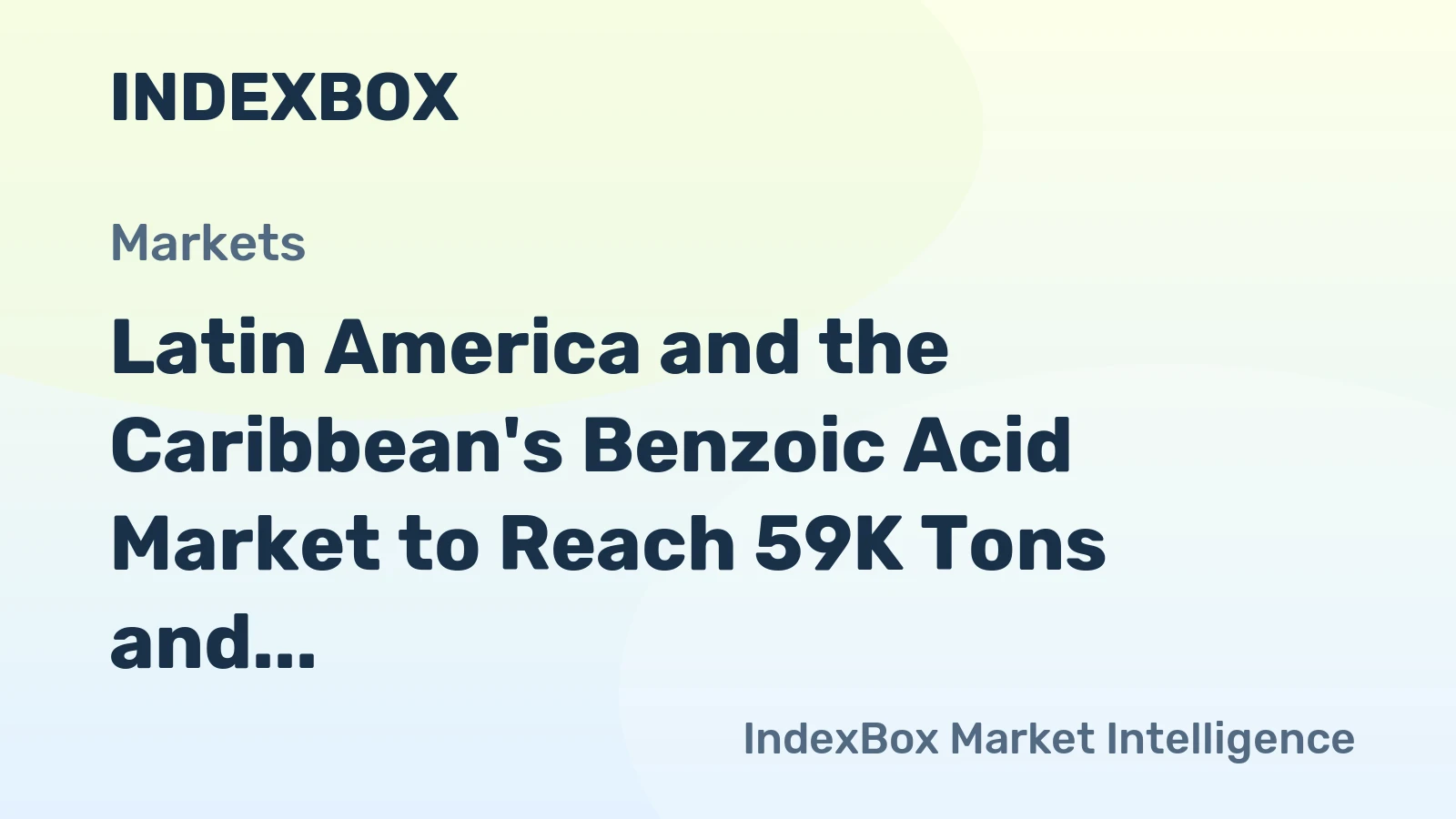 Latin America and the Caribbean's Benzoic Acid Market to Reach 59K Tons and $157M