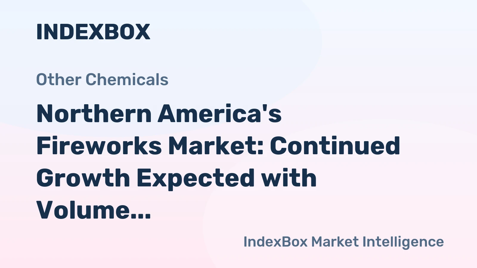 Northern America's Fireworks Market: Continued Growth Expected with Volume Reaching 147K tons and Value Reaching $565M by 2035