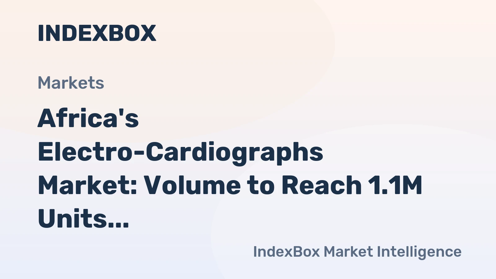Africa's Electro-Cardiographs Market: Volume to Reach 1.1M Units and Value to Hit $1.4B by 2035